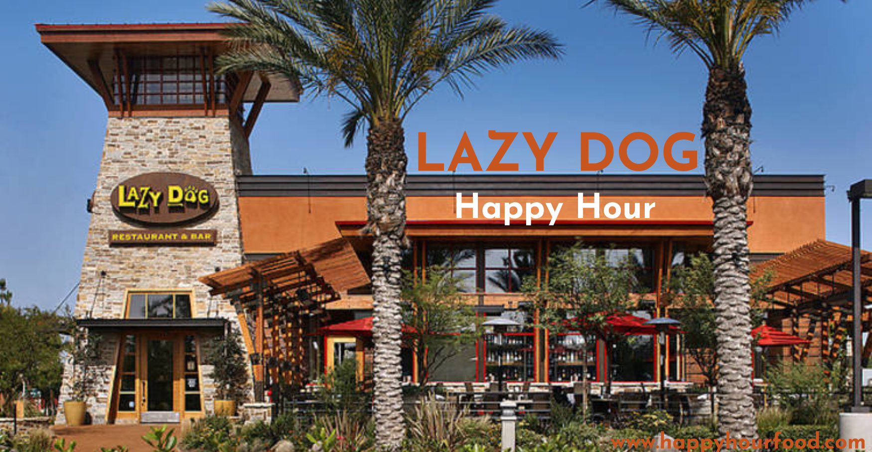 Lazy Dog Happy Hour Secrets Every Fan Needs to Know - Happy Hour Food