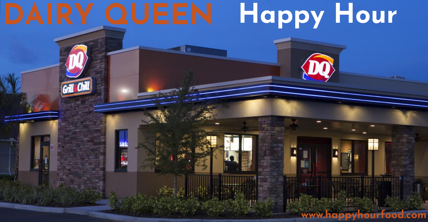 Save Big with Dairy Queen Happy Hour Menu Highlights - Happy Hour Food